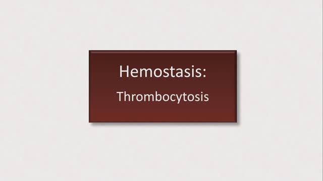10_Hemostasis -Thrombocytosis Eric Strong