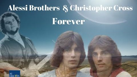 Alessi Brothers e Christopher Cross - Forever