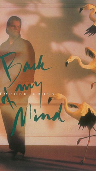 Cristopher Cross - Back Of My Mind