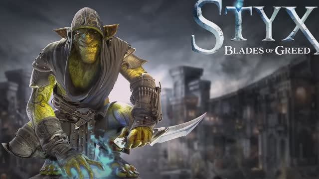 Styx Blades of Greed  Reveal - трейлер