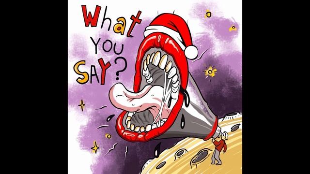 Выпуск 27 / Подкаст What You Say / Новогодний. Зови меня просто A.J.