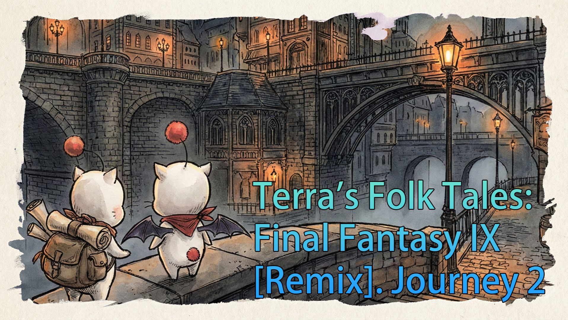 Terra's Folk Tales - Final Fantasy IX [Remix]. Journey 2