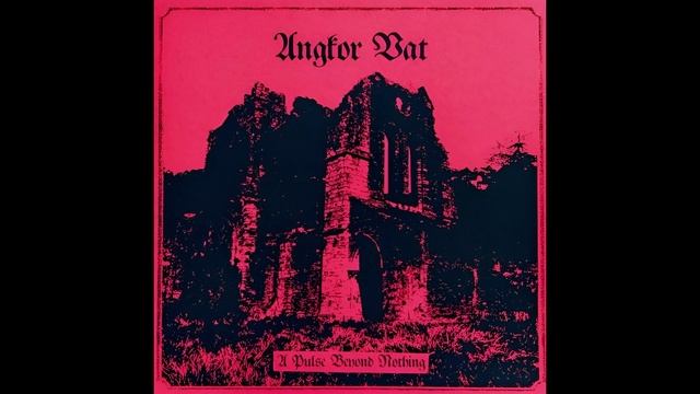 Angkor Vat - Vessel Of Psychic Revelations