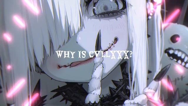 CVllXXX – !RA’MA【NIGHTCORE】
