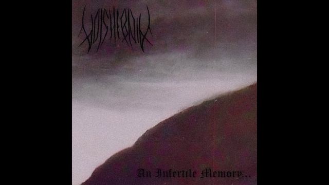 Volshebnik - An Infertile Memory I