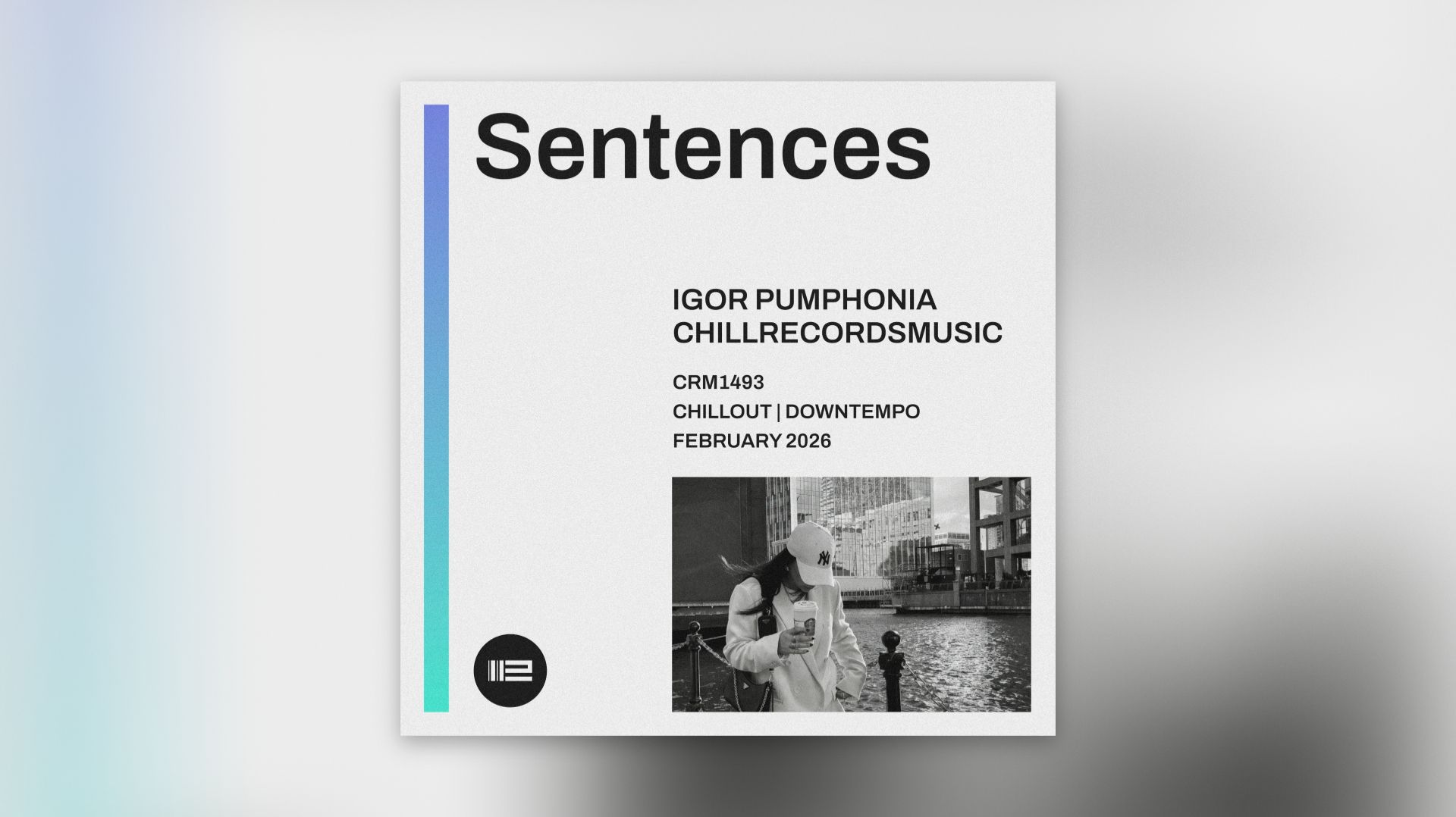 Igor Pumphonia - Sentences — релиз сингла 09.02.2026 (Chillout / Downtempo)
