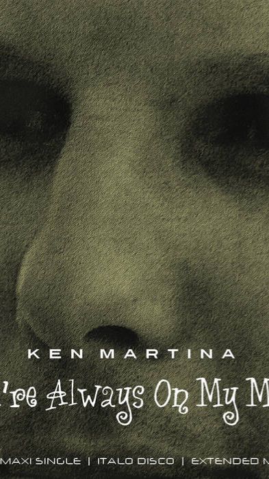 Ken Martina - You_re Always On My Mind (Extended Vocal Change Your Remix) 2020 İtalo Disco