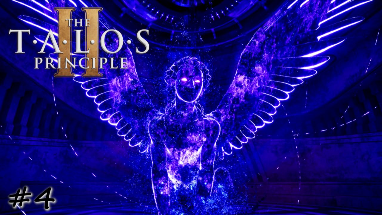 Активация первой башни - #4 - The Talos Principle 2