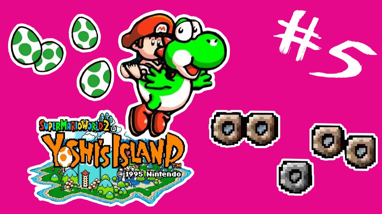 Super Mario World 2: Yoshi's Island #5 (1—5)