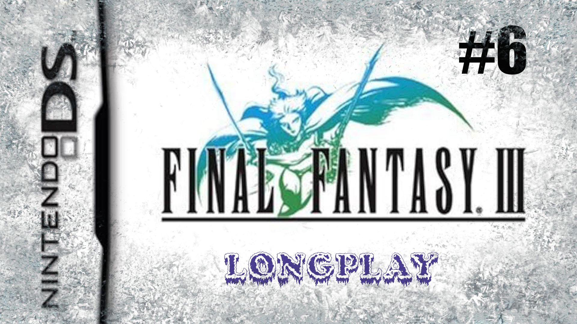 Final Fantasy 3. Прохождение на русском без комментариев. Longplay Часть 6 | DS