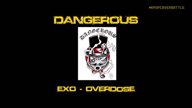 DANGEROUS | EXO - Overdose | Dance Cover