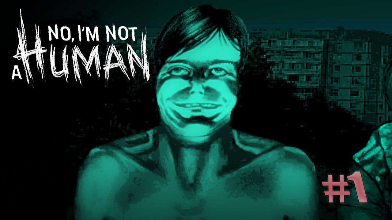 1 l No, I’m not a Human-