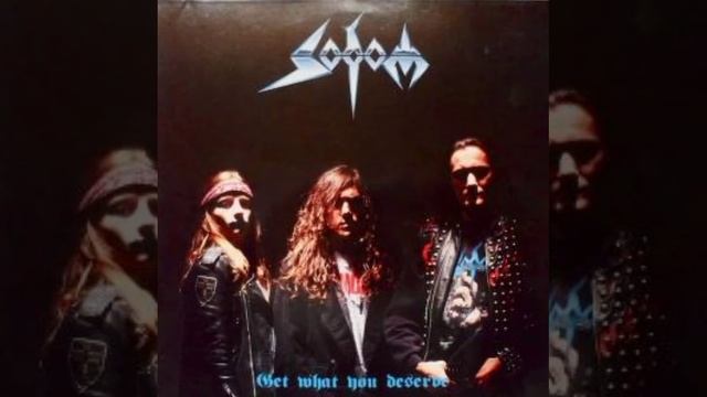 01 - Get What You Deserve (SODOM - Album "Get What You Deserve" 1994)