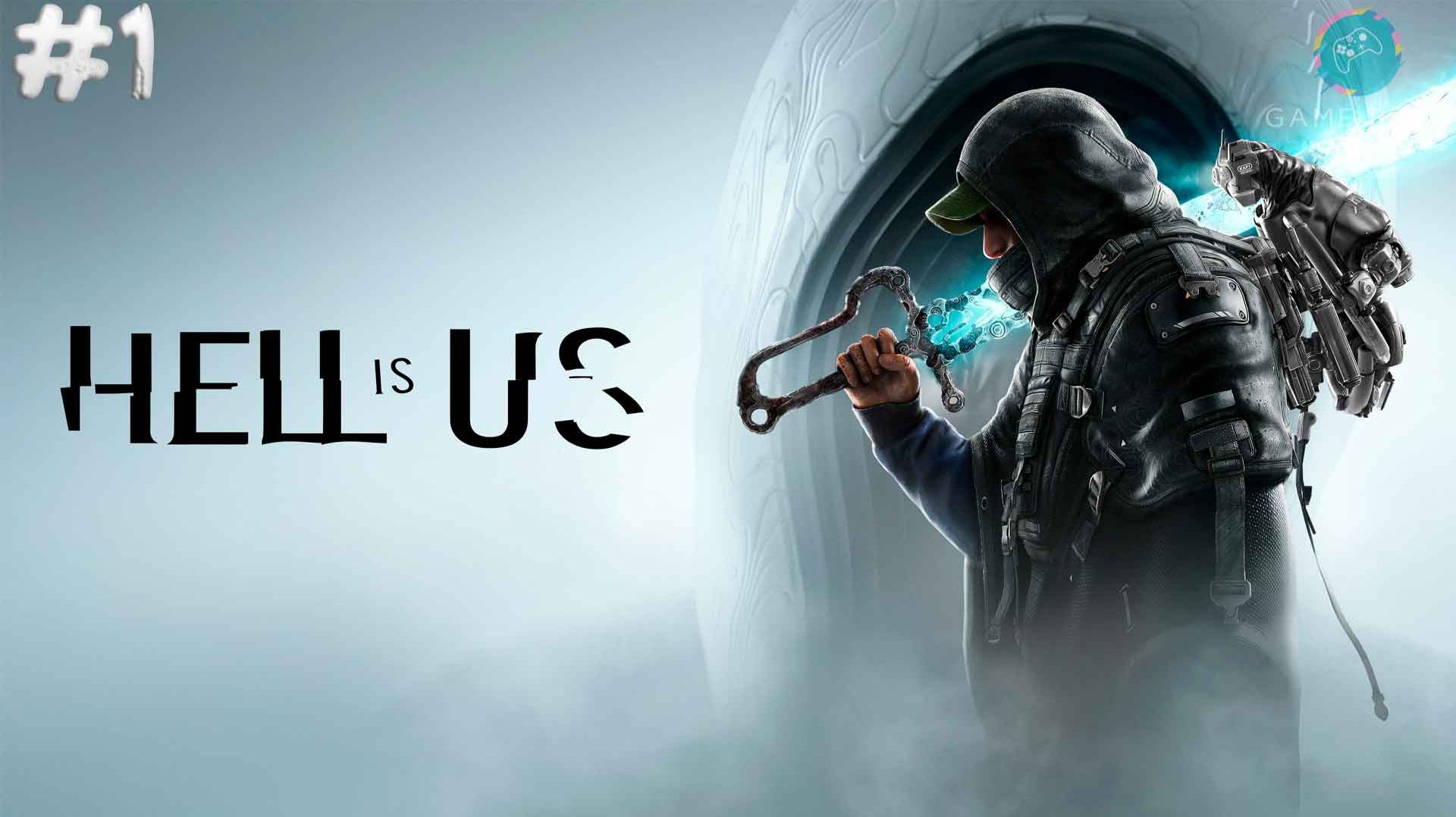 Hell Is Us #1 ➤ Начало