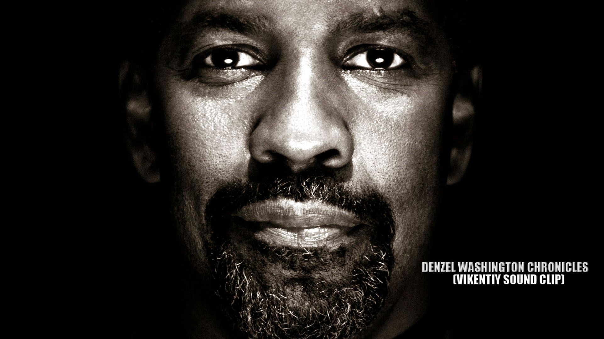 Denzel Washington Chronicles (Vikentiy Sound Clip) (2013)