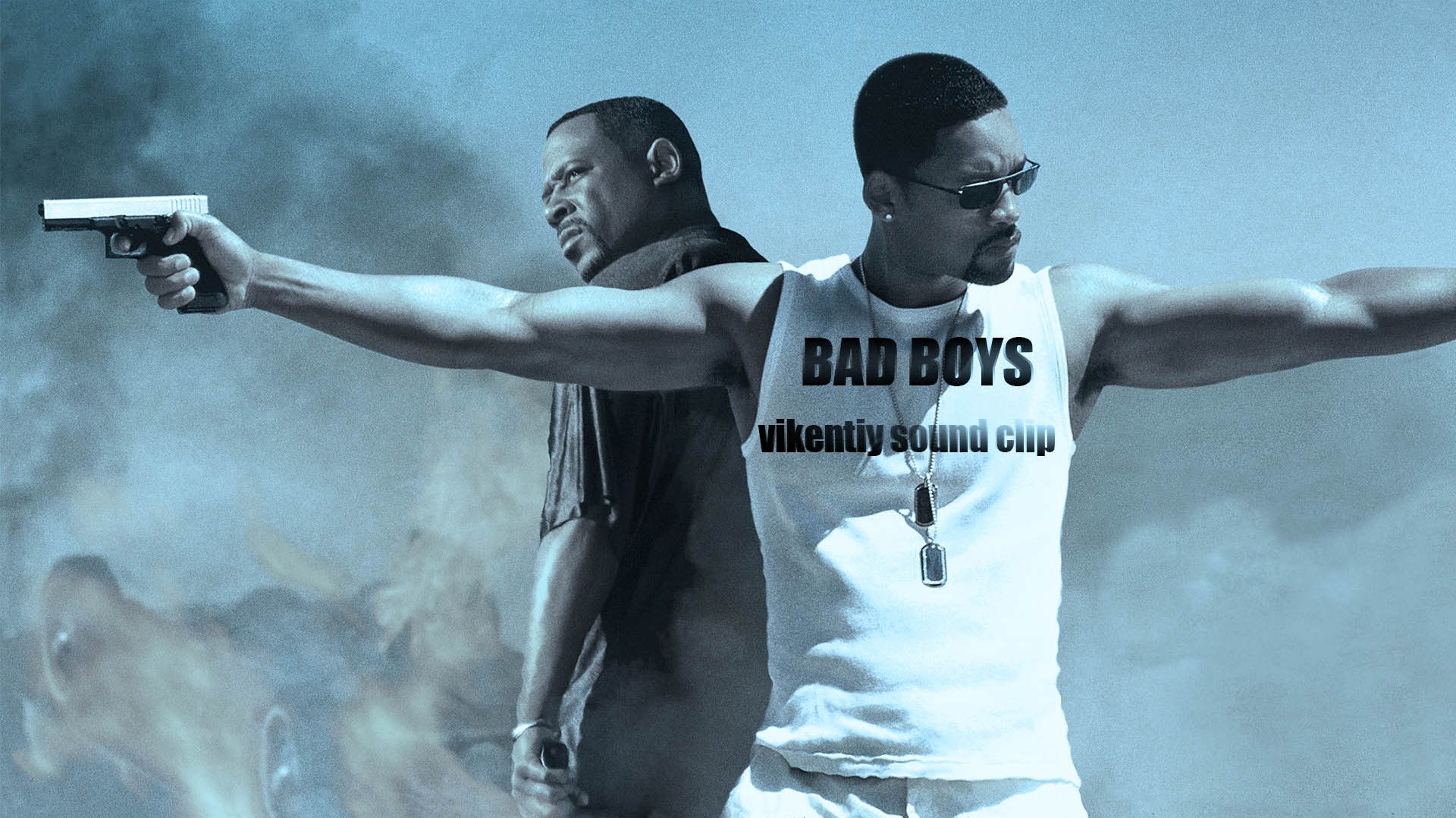 Bad Boys (Vikentiy Sound Clip) (2013)