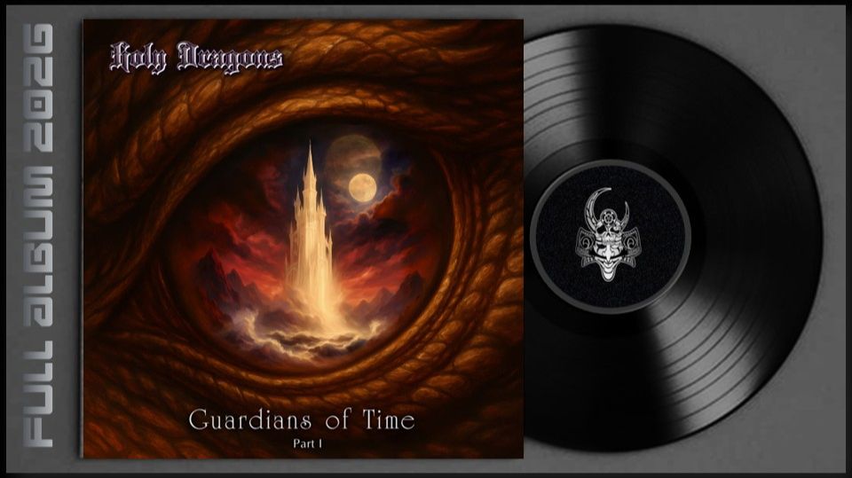 Holy Dragons - Guardians of Time, Part I (2026) (Heavy Power Metal)
