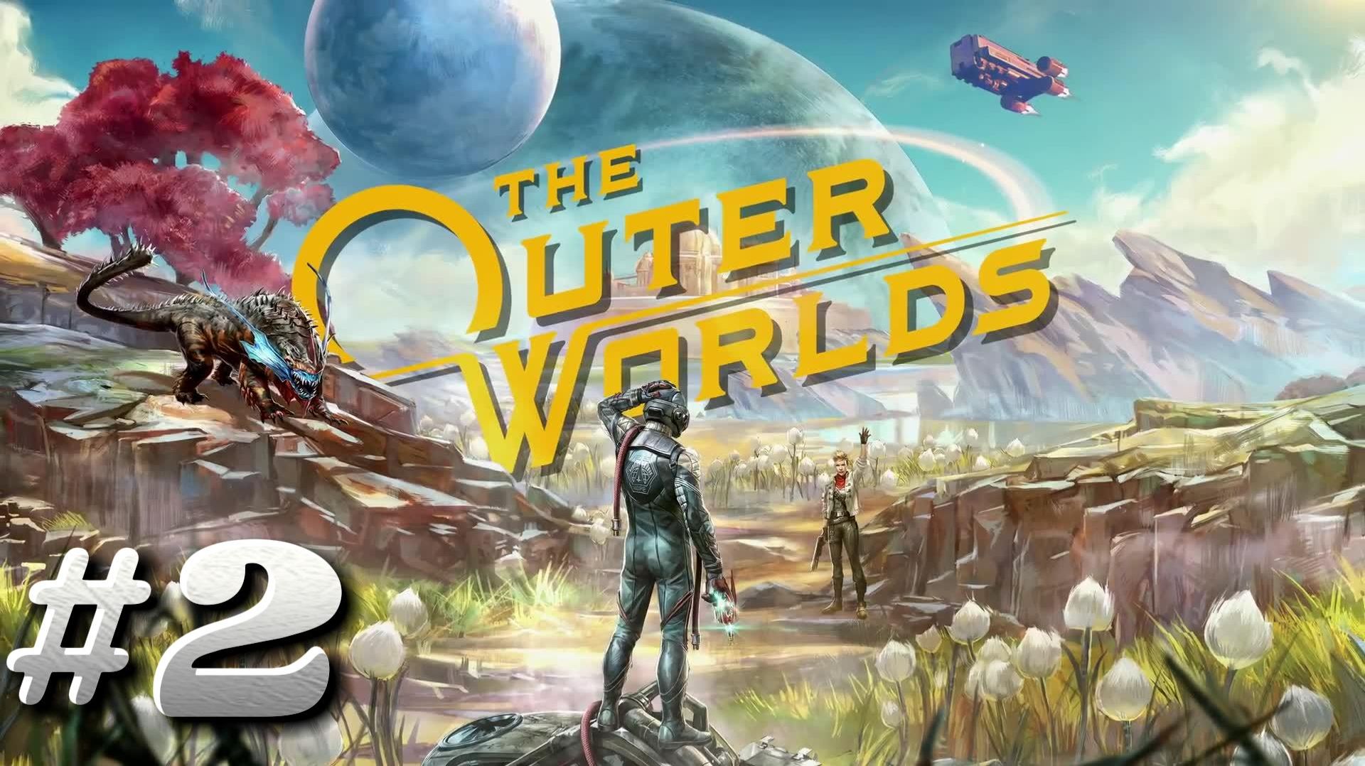 The Outer Worlds ► Прохождение #2