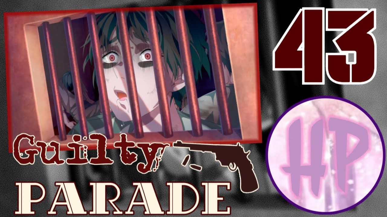 43 - СЧАСТЛИВОЕ БУДУЩЕЕ! - Прохождение Guilty Parade 4 Эпизод