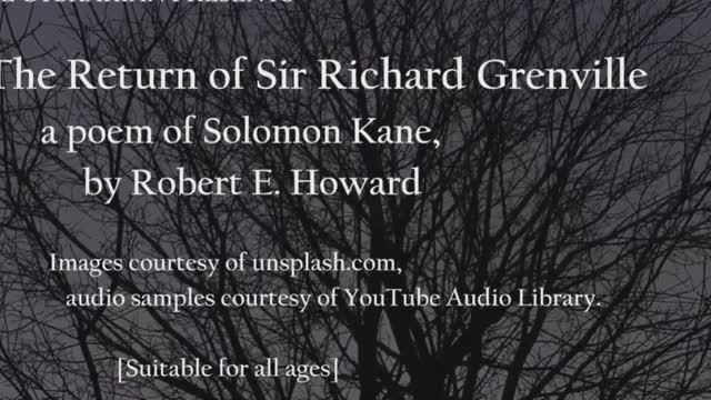 "The Return of Sir Richard Grenville", a poem of Solomon Kane, by Robert E. Howard