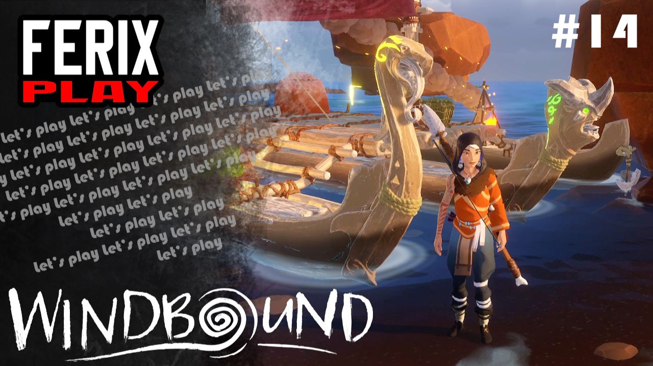 Новая глава, старые задачи // Windbound #14