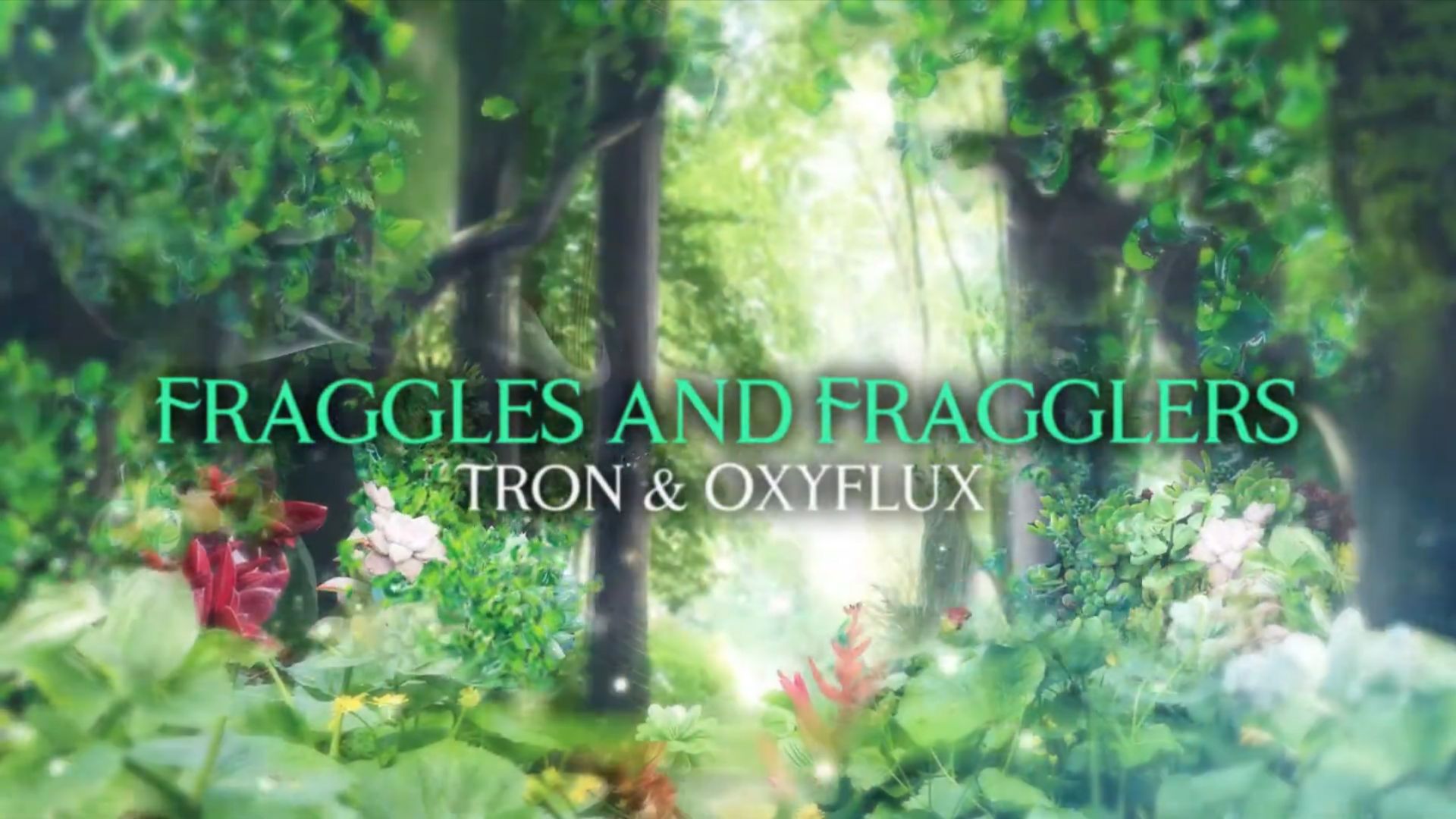 Tron & Oxyflux - Fraggles and Fragglers