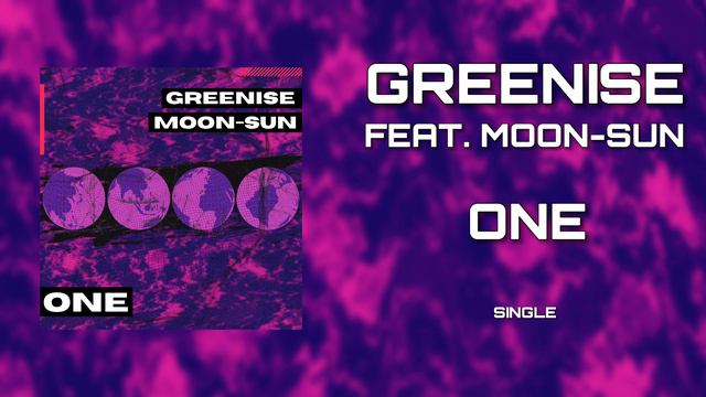 GREENISE - One (feat. MoonSun)