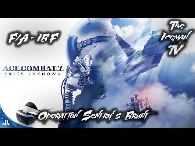 Ace Combat 7: Skies Unknown VR -  Задание 03: Operation Sentry's Brunt | F/A-18F Super Hornet