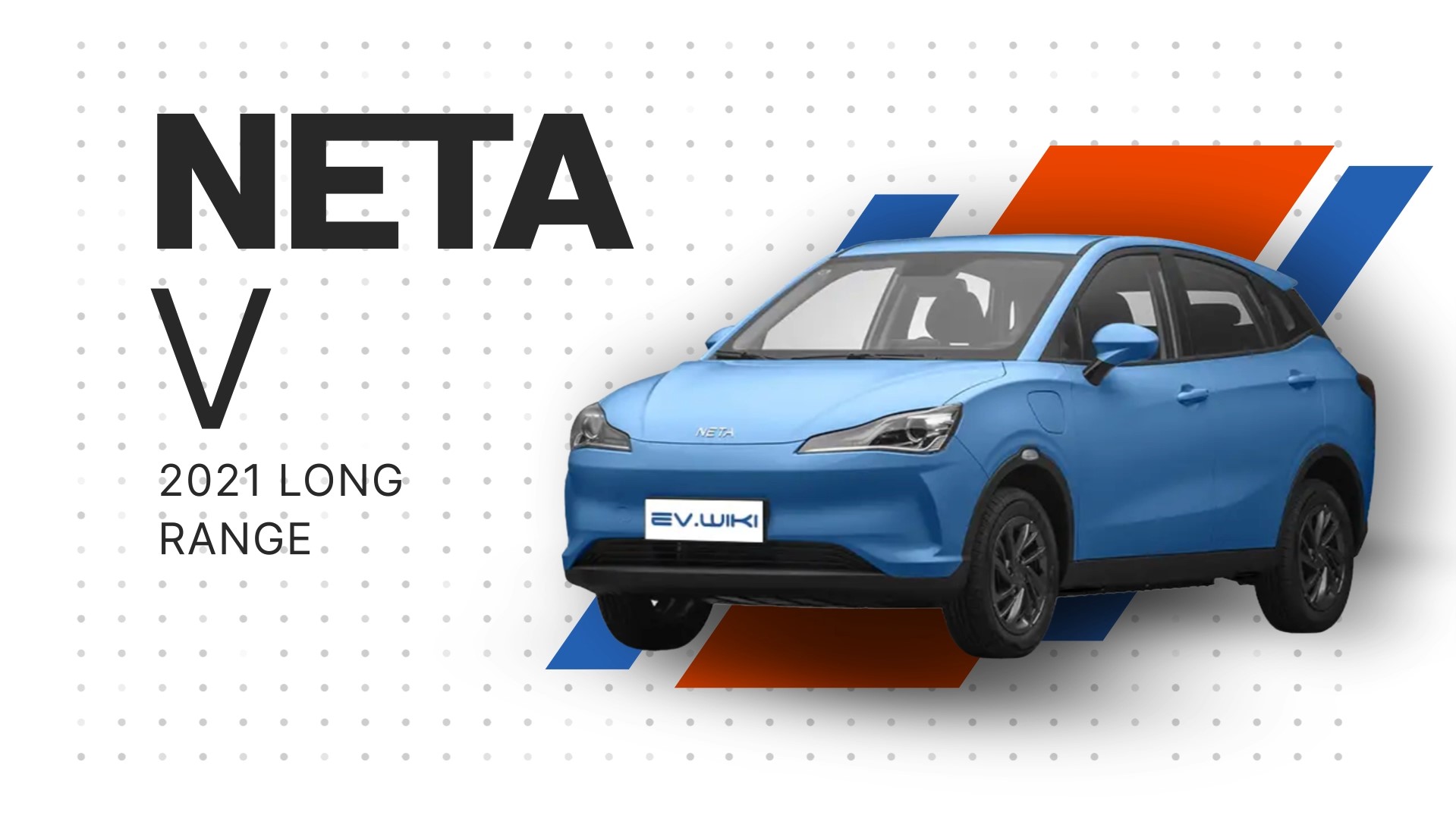 NETA V 2021 long range