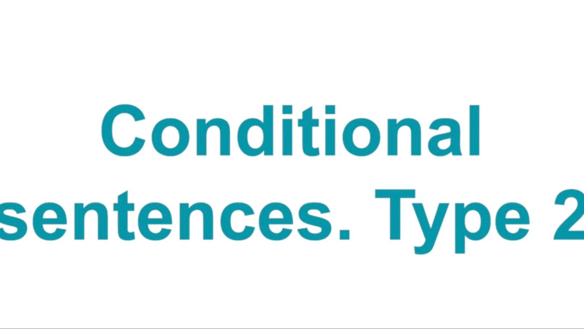 Conditional sentences  |Type 2