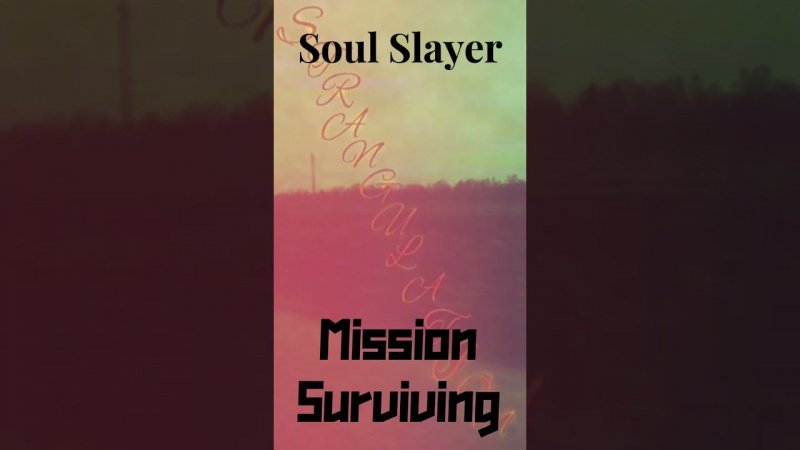 Mission Surviving (Strangulation OST)
