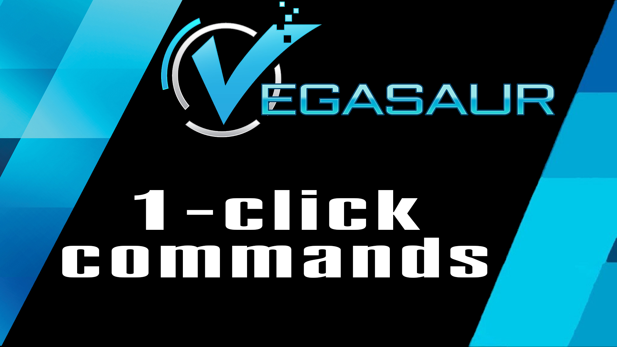 Vegasaur 1 clik commands tutorial