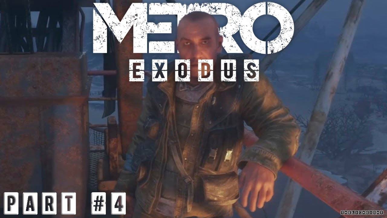 Metro: Exodus #4 ➤ КРЕСТ