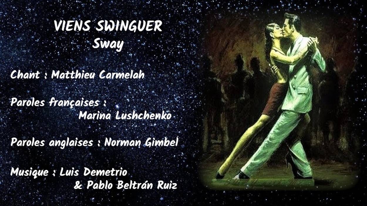 VIENS SWINGUER (chanson russe en français) –SWAY (на французском)