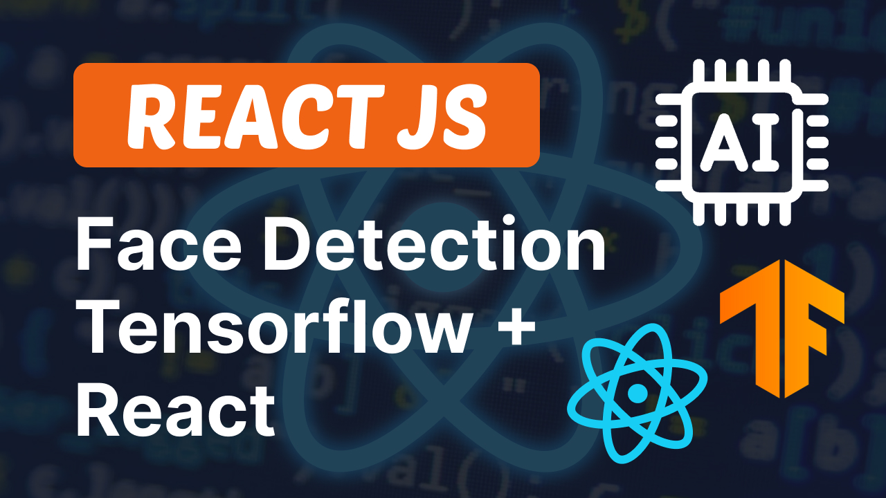 Обнаружение лица в реальном времени с Tensorflow и React