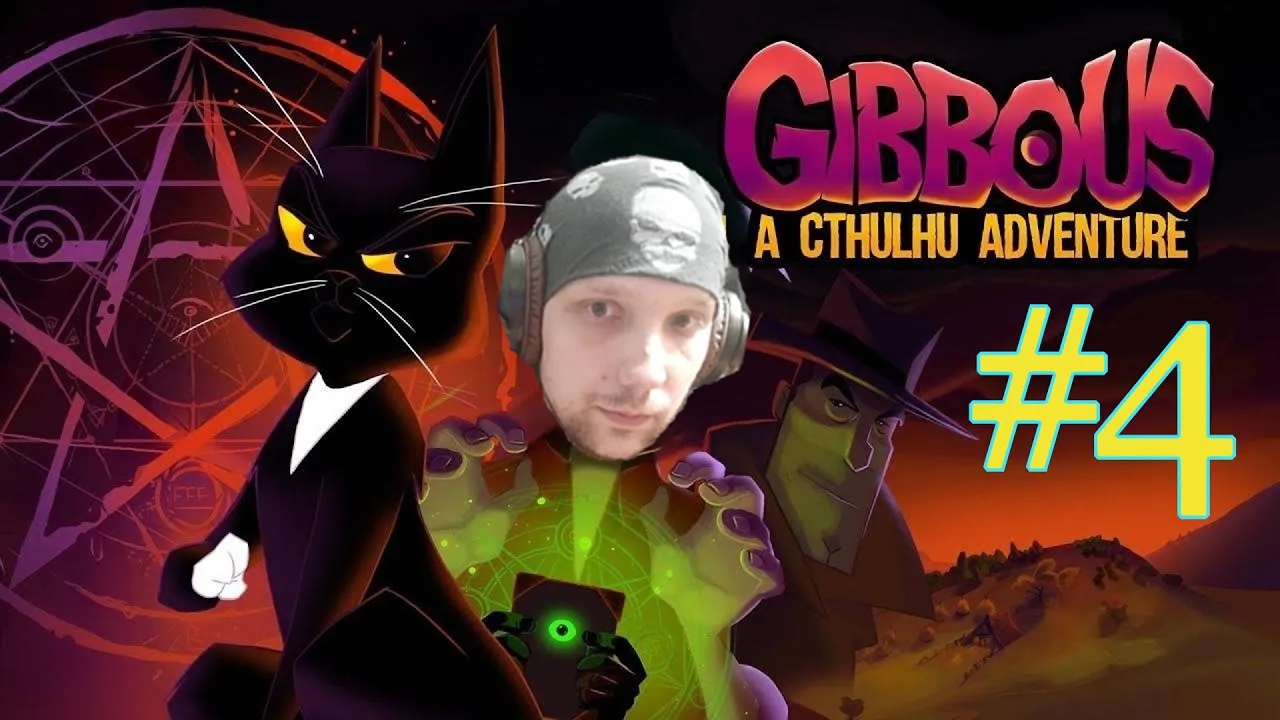 [Читай описание] Безумный фестиваль культистов в Gibbous - A Cthulhu Adventure (Часть 4)