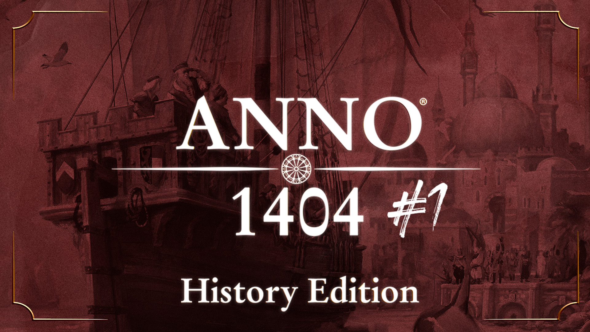 Прохождение компании Anno 1404 #1