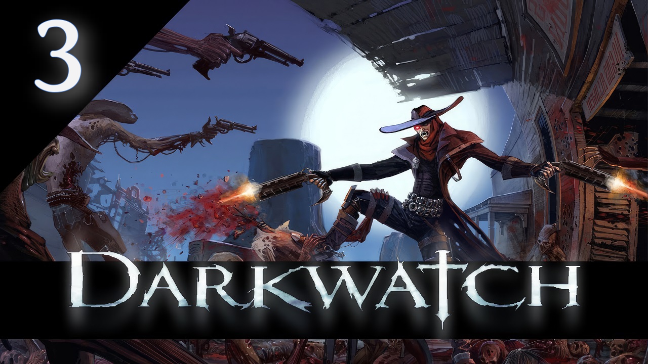 DarkWatch Часть 3 "Двор костей"