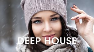 Deep Emotions 2021 _ Deep House • Nu Disco • Chill House Mix