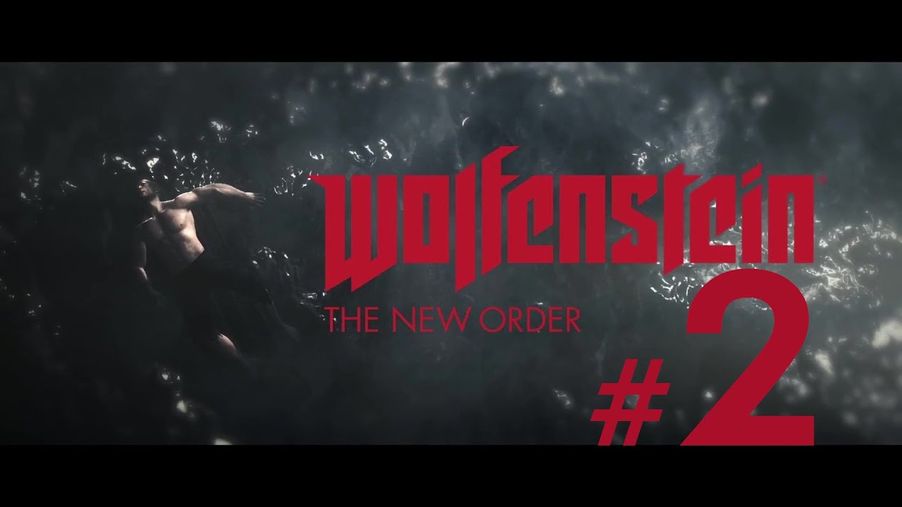 [ СОПРОТИВЛЕНИЕ! ] Wolfenstein_ The New Order # 2.mp4