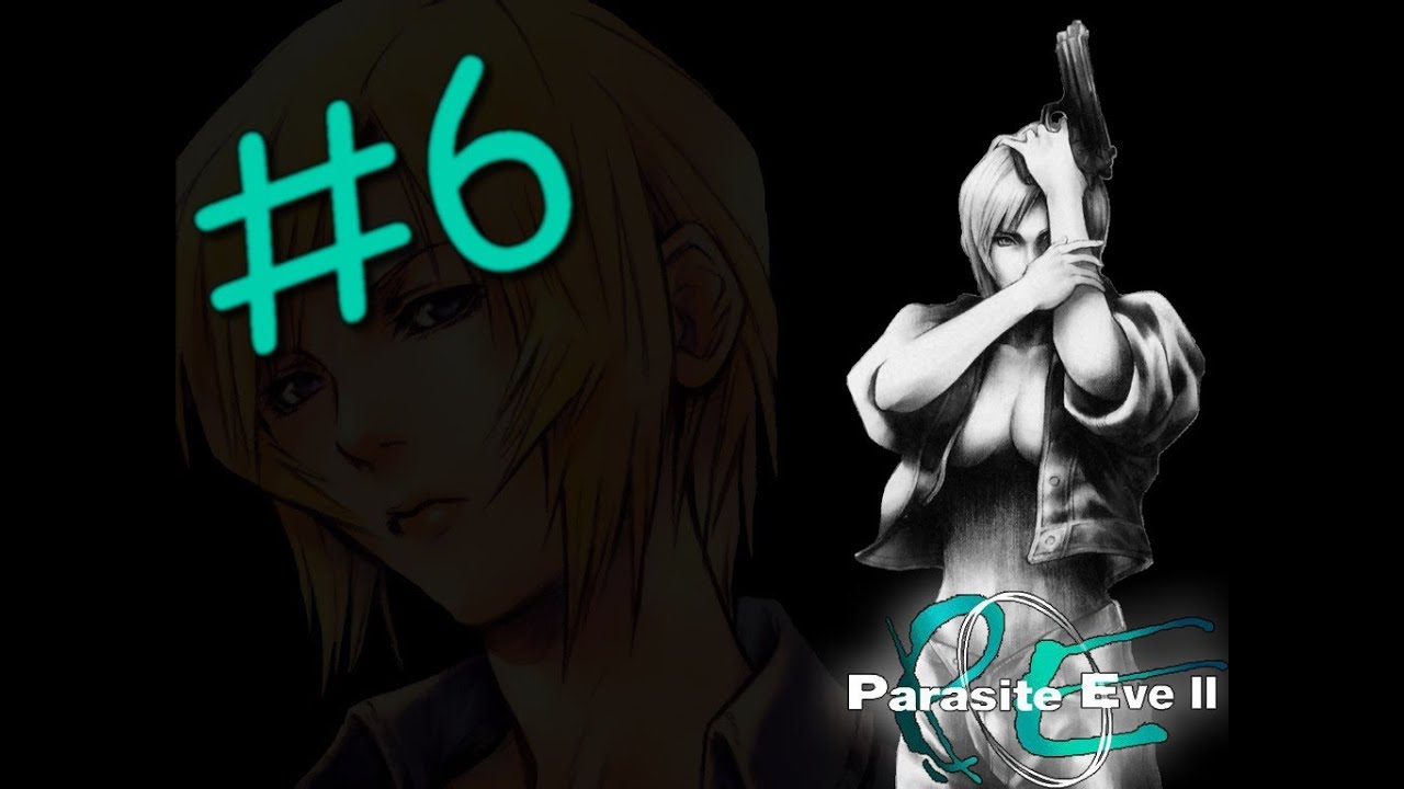 Parasite Eve 2 Remastered#6