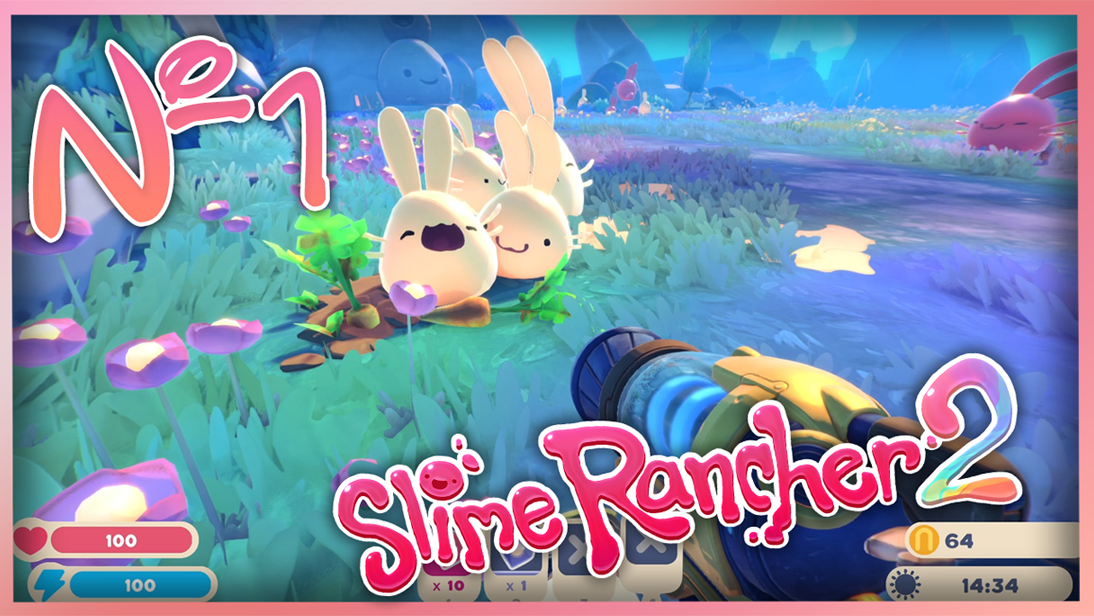Slime Rancher 2 №1 Новое приключение!