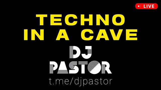 DJ PASTOR - TECHNO IN A CAVE - свежие диджейские техно сеты 2024 года