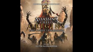 Саундтреки из игры Assassin’s Creed Origins The Curse of the Pharaohs