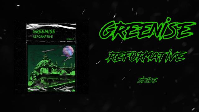 GREENISE - Reformative