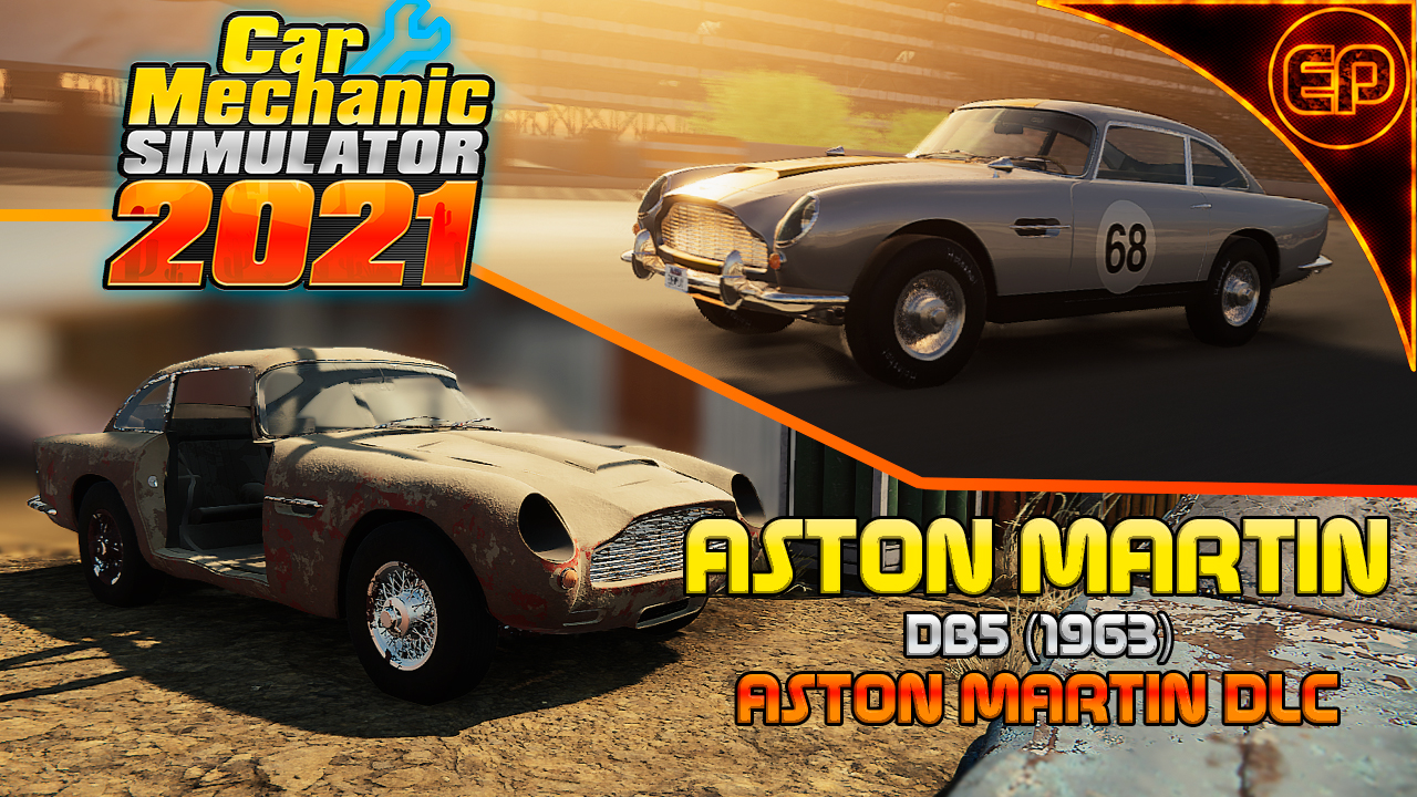 Car Mechanic Simulator 2021 - Реставрация и тюнинг Aston Martin DB5 (1963) Aston Martin DLC