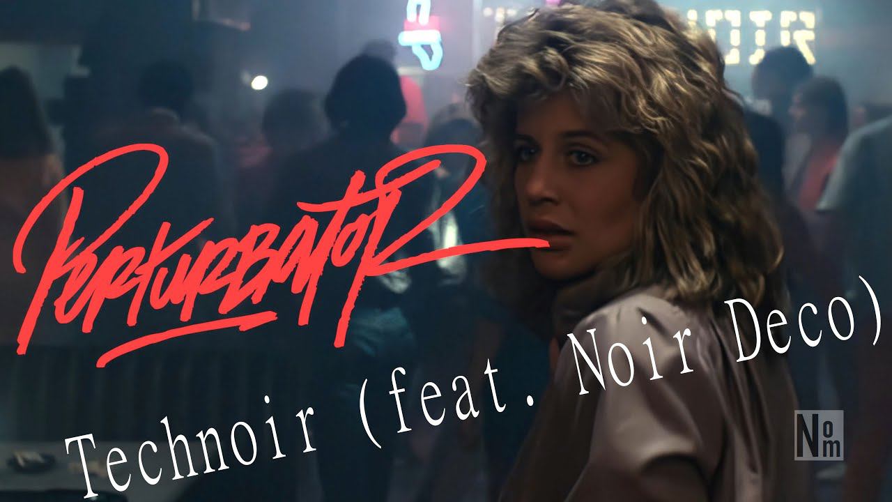 Perturbator - Technoir (feat. Noir Deco) / Music video / The Terminator / Nom Remake 2024