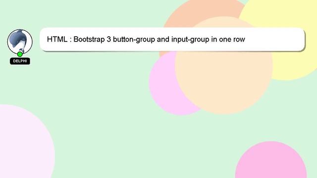 HTML : Bootstrap 3 button-group and input-group in one row – смотреть онлайн видео от Bootstrap ...
