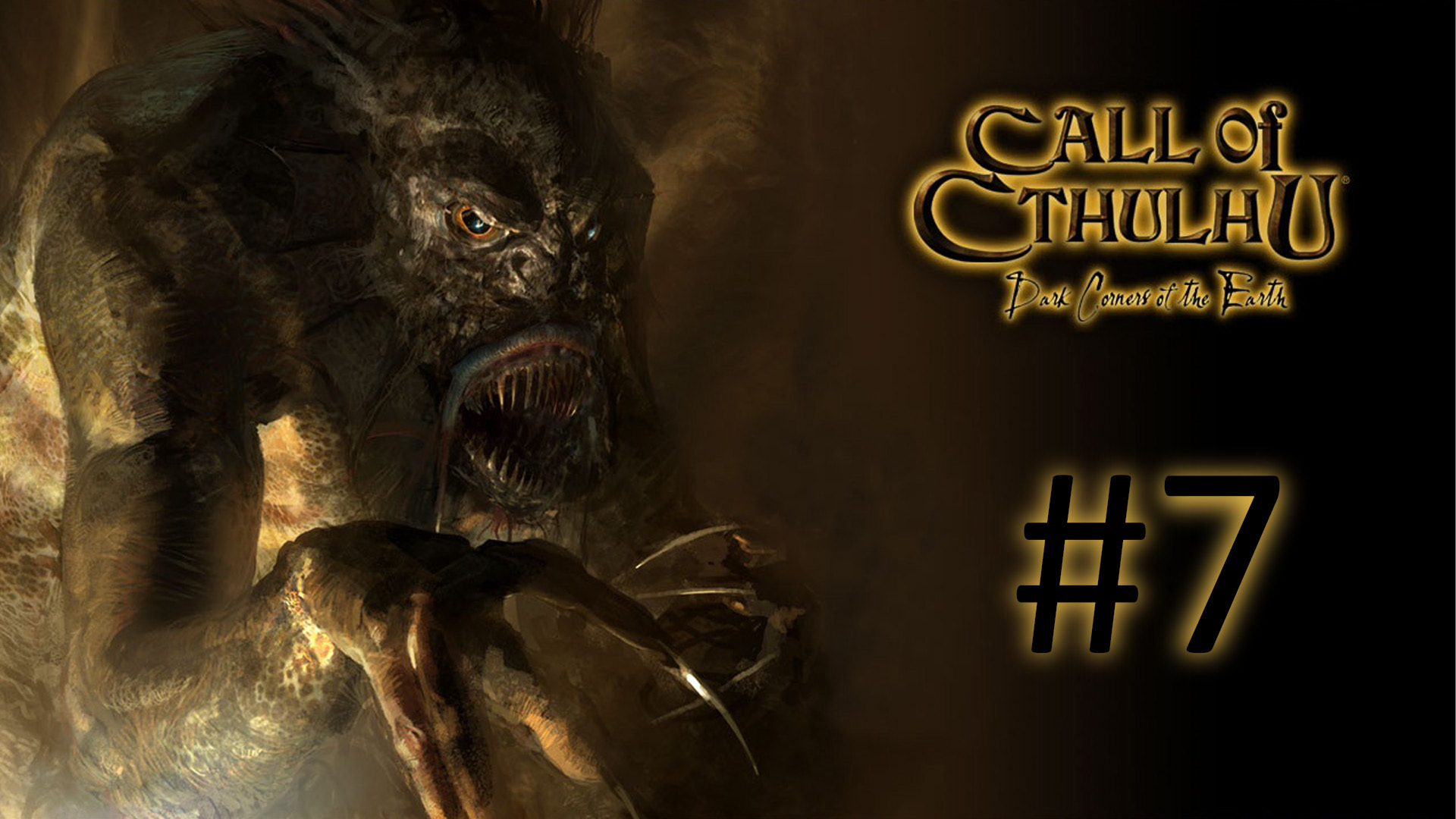 Прохождение Call of Cthulhu: Dark Corners of the Earth - Часть 7
