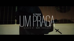 N’Pans - Um praga. 2024 (Official Music Video)